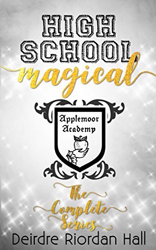 High School Magical Series: The Complete Collection Box Set by Deirdre ...