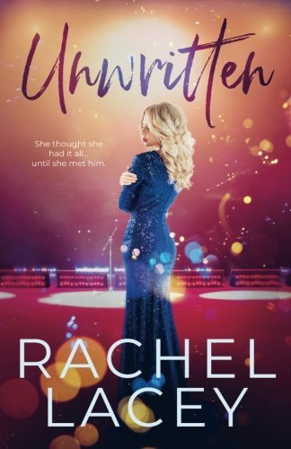 Unwritten (Rock Star Duet, #1) by Rachel Lacey | Goodreads