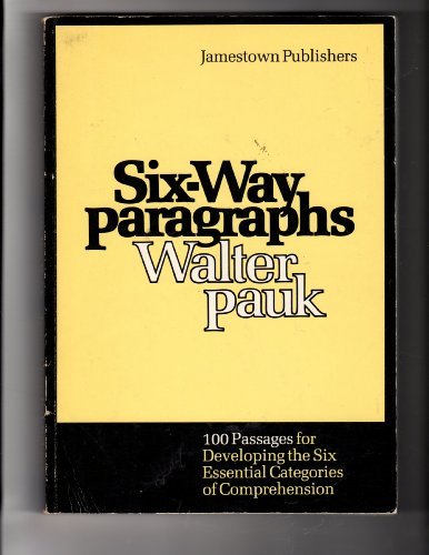 Six-way paragraphs: 100 passages for developing the six essential ...