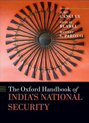 The Oxford Handbook of India's National Security by Sumit Ganguly ...