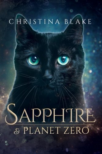 Sapphire & Planet Zero by Christina Blake | Goodreads