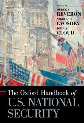 The Oxford Handbook of U.S. National Security by Derek S. Reveron ...