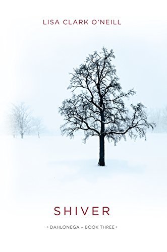 Shiver by Lisa Clark O'Neill | Goodreads