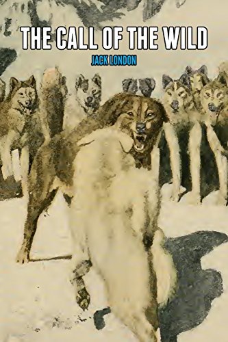 The Call of the Wild: With Colored Illustrations by Jack London | Goodreads
