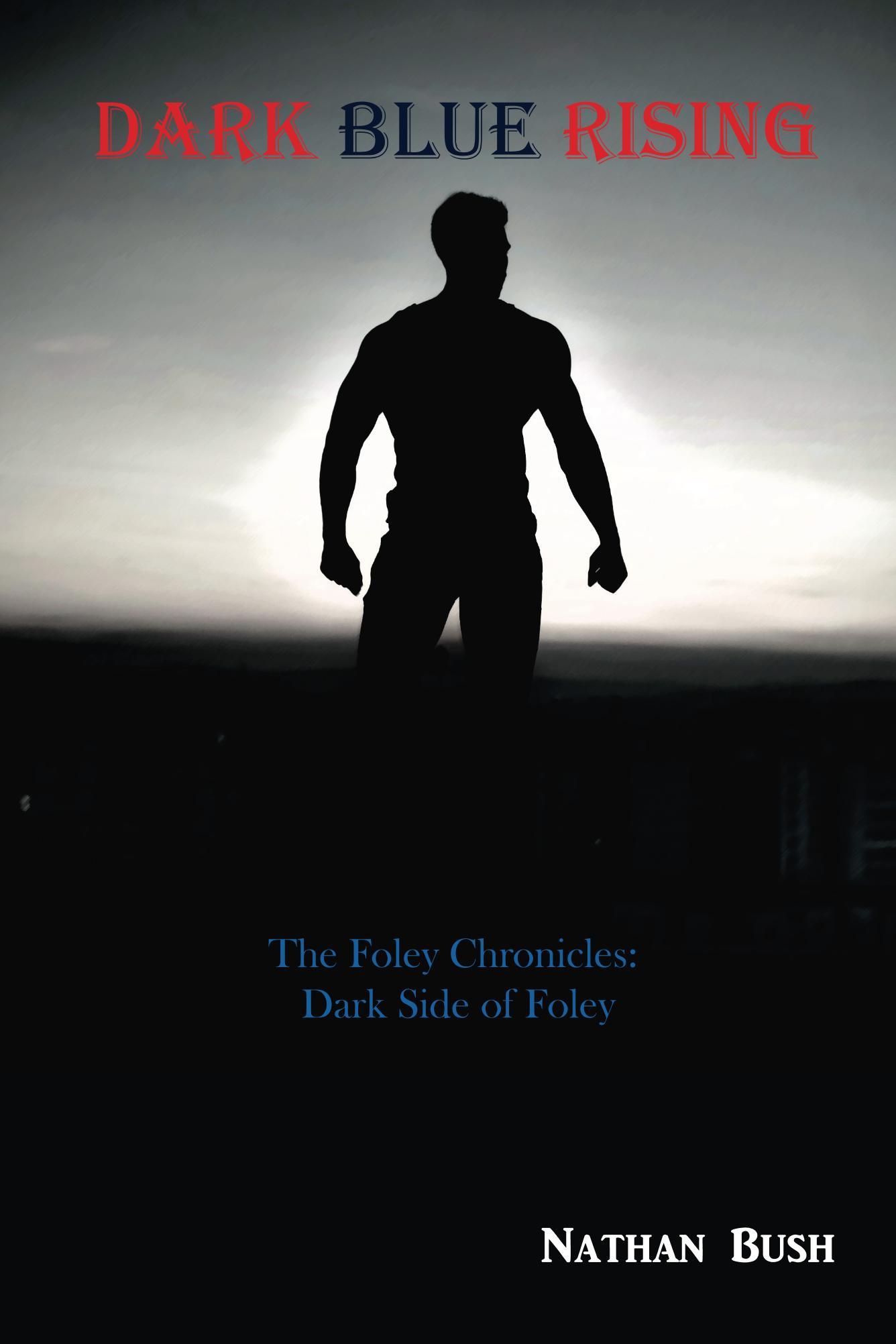 Dark Blue Rising by Nathan Bush | Goodreads