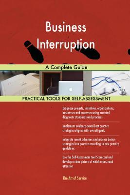 Business Interruption A Complete Guide by Gerardus Blokdyk | Goodreads
