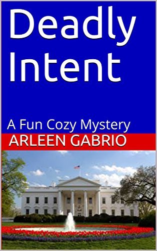 Deadly Intent: Mike & Peter FBI Agent #54 by Arleen Gabrio | Goodreads