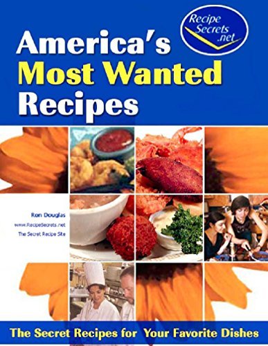 America's Most Wanted Recipes by Ron Douglas | Goodreads