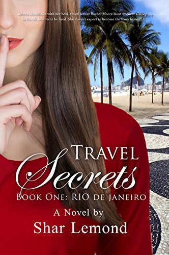 Rio de Janeiro (Travel Secrets Trilogy #1) by Shar Lemond | Goodreads