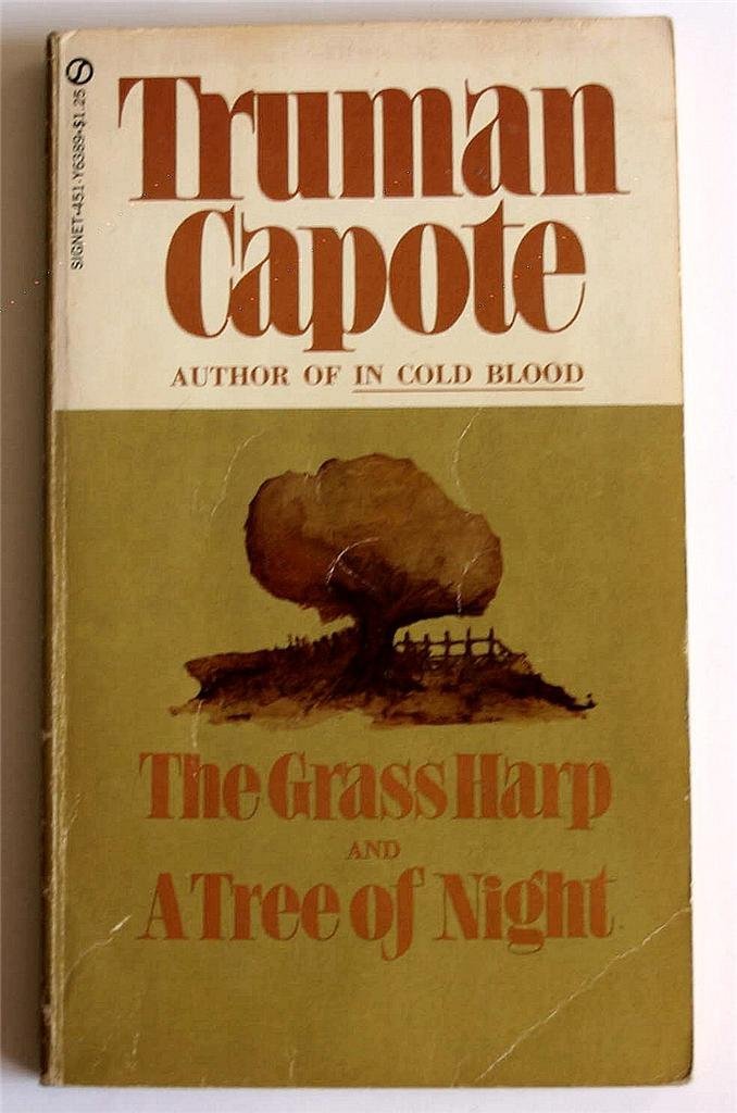 The Grass Harp and a Tree of Night by Truman Capote | Goodreads