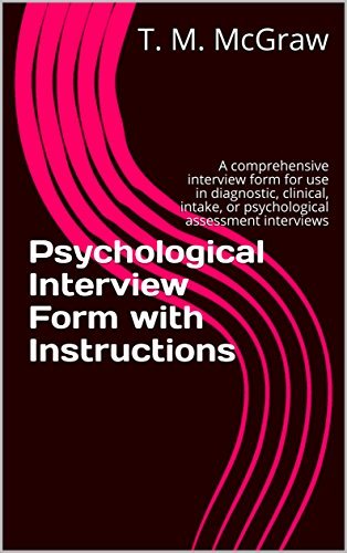 Psychological Interview Form with Instructions: A comprehensive ...