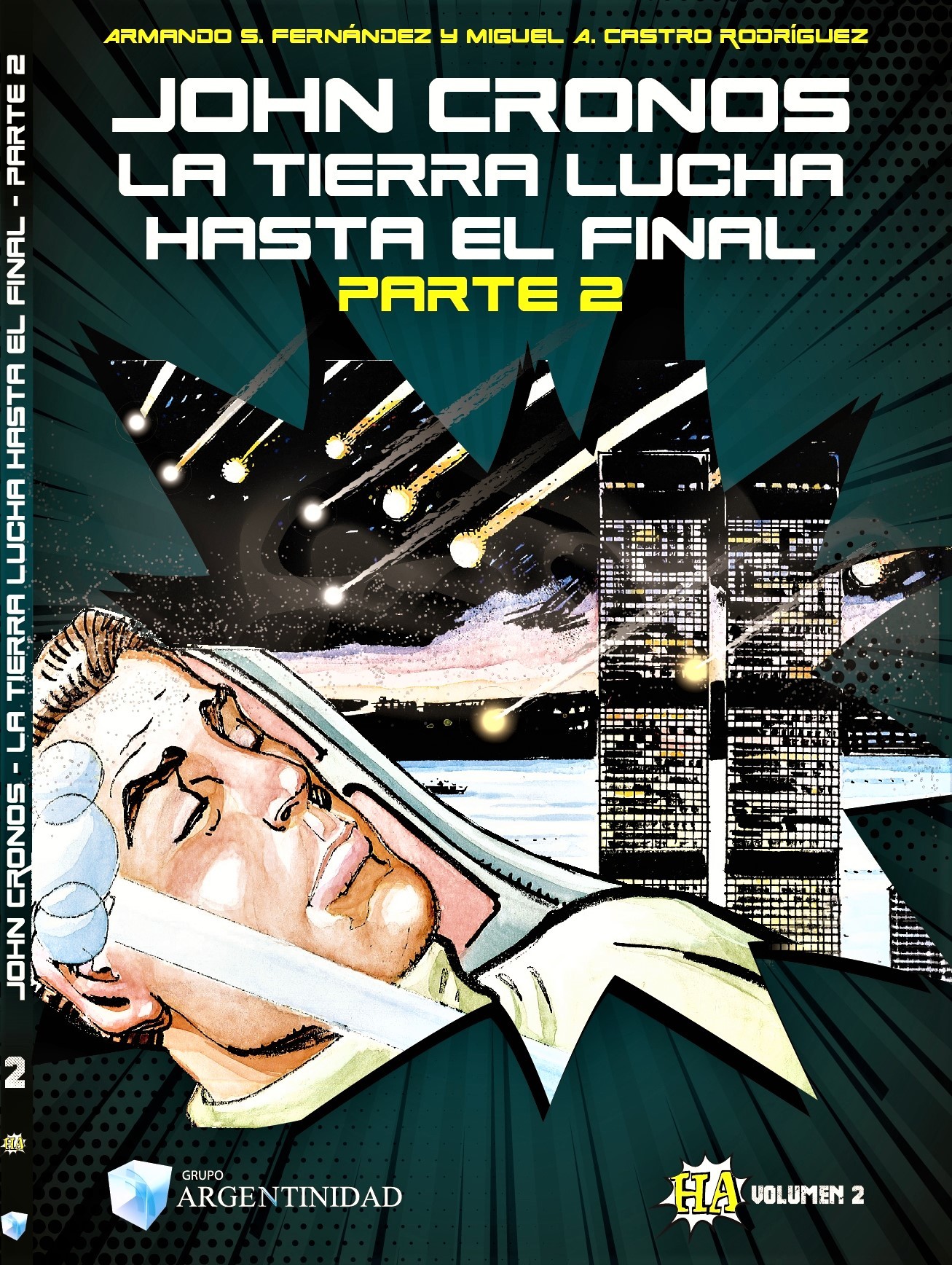 John Cronos, Parte 2: La Tierra lucha hasta el final by Armando S ...