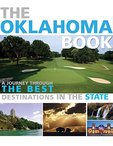 The Oklahoma Book: A Journey through the Best Destinations in the State ...
