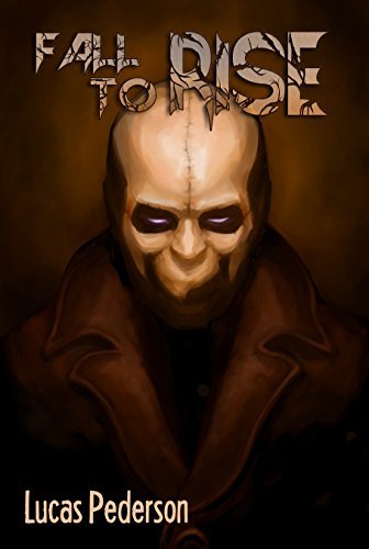 Fall to Rise by Lucas Pederson | Goodreads