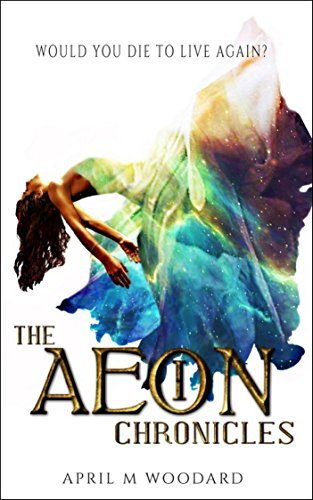The Aeon Chronicles: (Book 1) A Sci-Fi Fantasy Romance Series by April ...