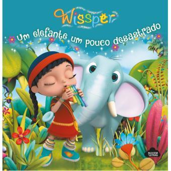 Wissper: Um Elefante um Pouco Desastrado by Various | Goodreads