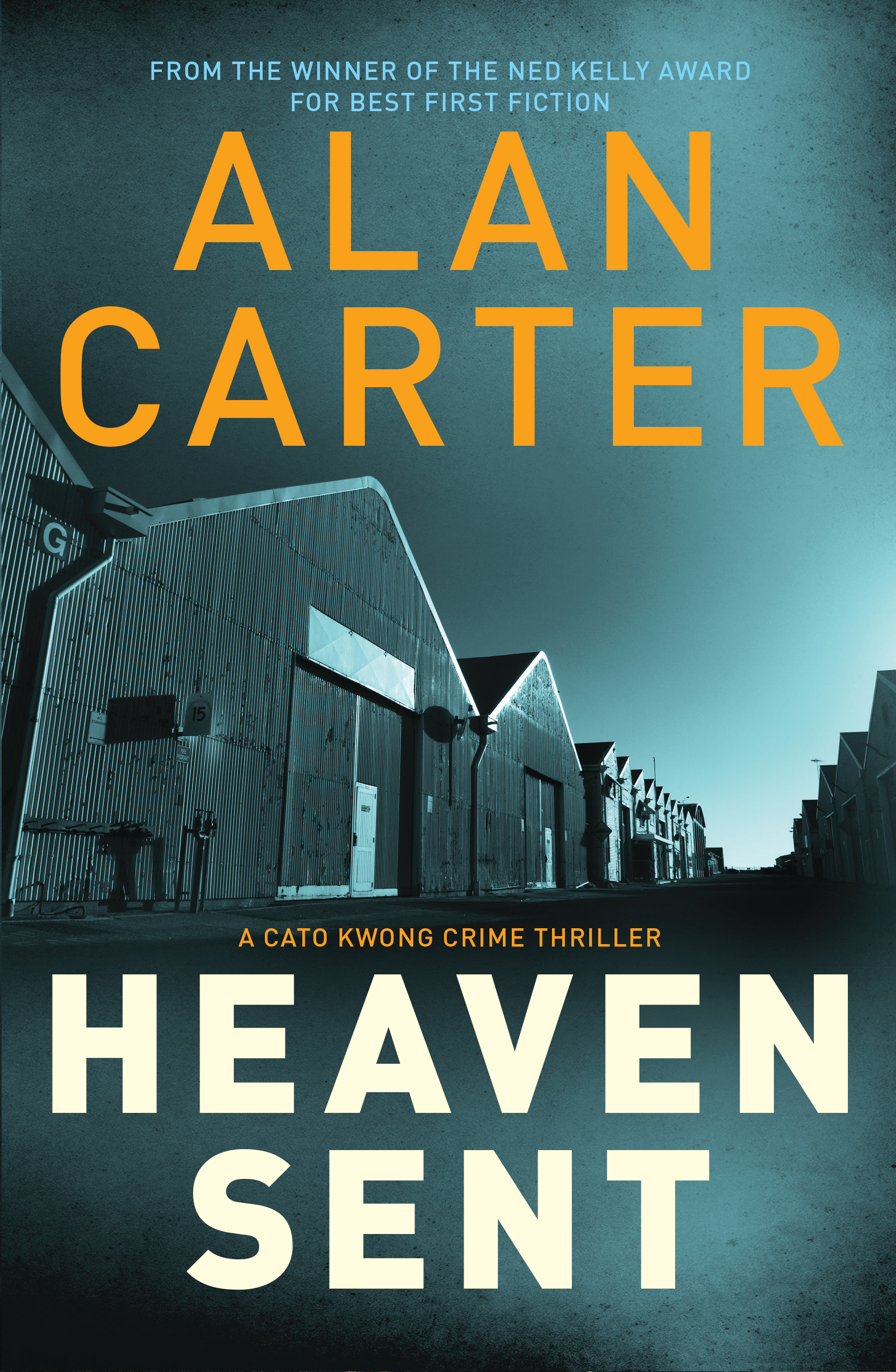Heaven Sent (Cato Kwong, #4) by Alan Carter | Goodreads
