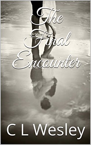 The Final Encounter (The Encounter Series) by C.L. Wesley | Goodreads