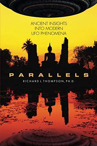 Parallels: Ancient Insights into Modern UFO Phenomena by Richard L ...