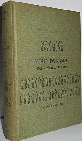 Group Dynamics: Research and Theory by Dorwin Cartwright | Goodreads