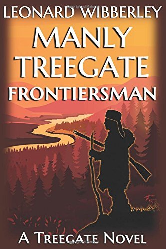Manly Treegate Frontiersman by Leonard Wibberley | Goodreads