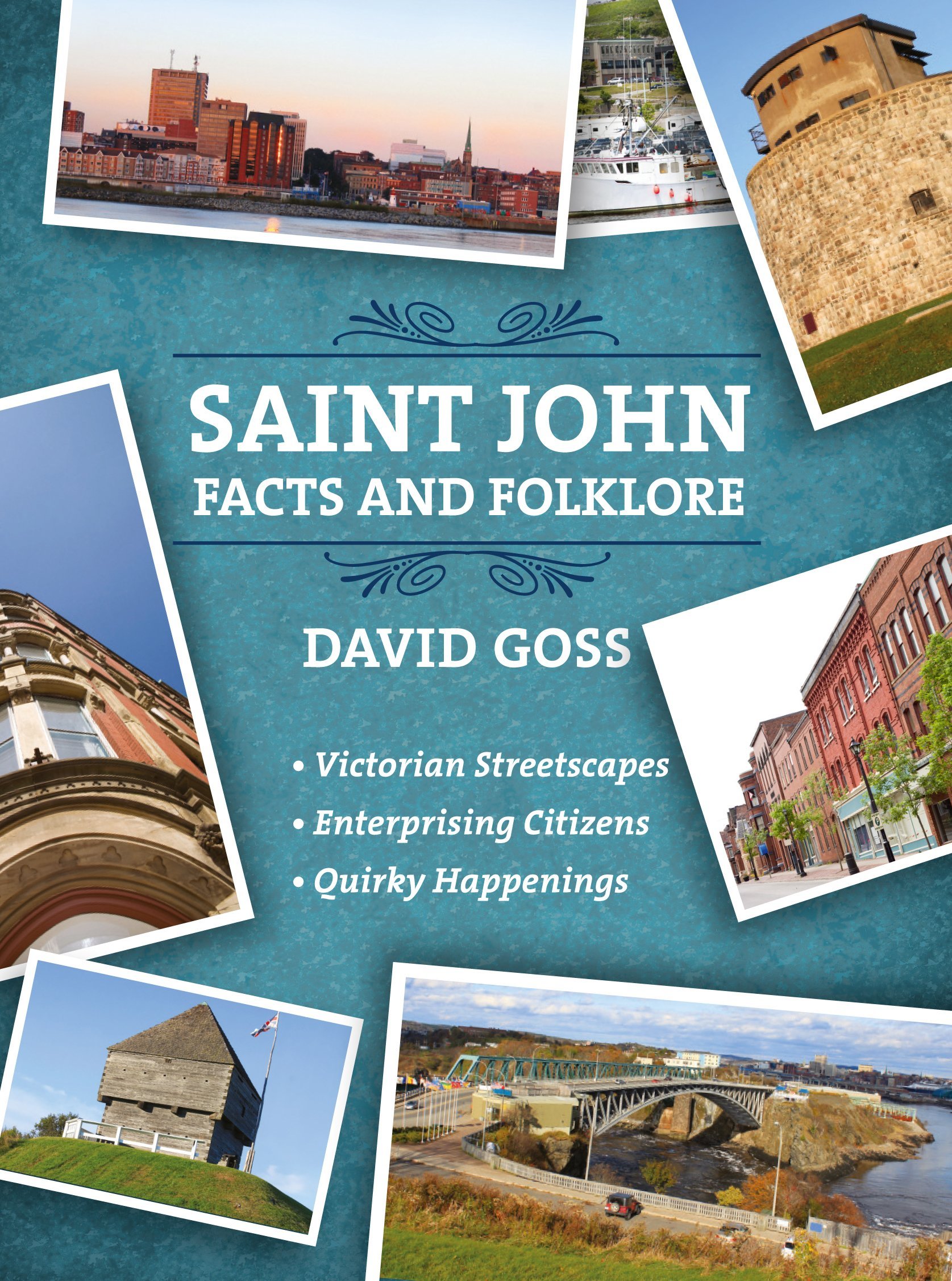 Saint John: Facts and Folklore by David Goss | Goodreads