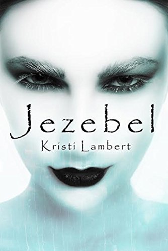 Jezebel by Kristi Lambert | Goodreads