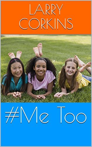#Me Too by Larry Corkins | Goodreads