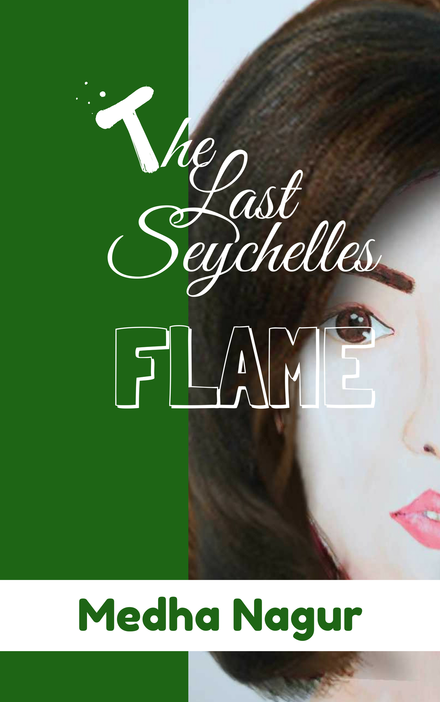The last Seychelles flame by Medha Nagur | Goodreads