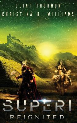Reignited (Superi) by Clint Thurmon | Goodreads