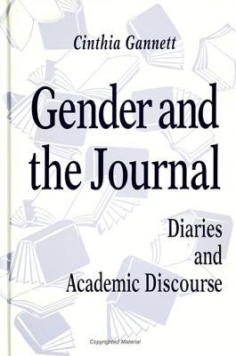 Gender and the Journal: Diaries and Academic Discourse (SUNY Series ...