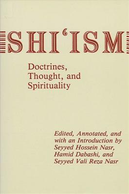 Shi'Ism Doctrines, Thought, and Spirituality by Vali Nasr | Goodreads