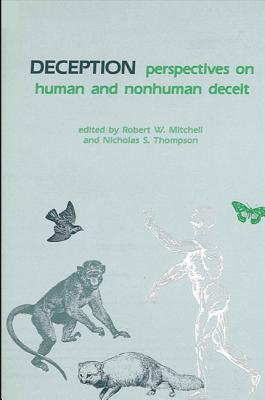 Deception: Perspectives on Human and Nonhuman Deceit (Animal Behavior ...