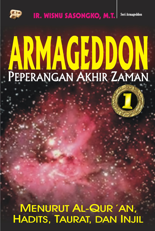 Armageddon: Peperangan Akhir Zaman Menurut Al-Qur'an, Hadits, Taurat ...
