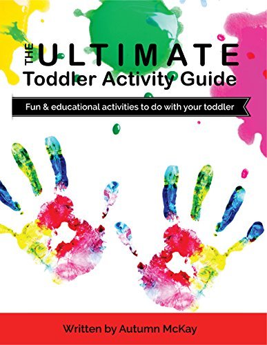 The Ultimate Toddler Activity Guide: Fun & educational activities to do ...