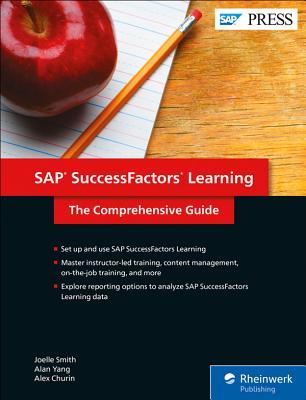 SAP SuccessFactors Learning: The Comprehensive Guide by Alan Yang ...