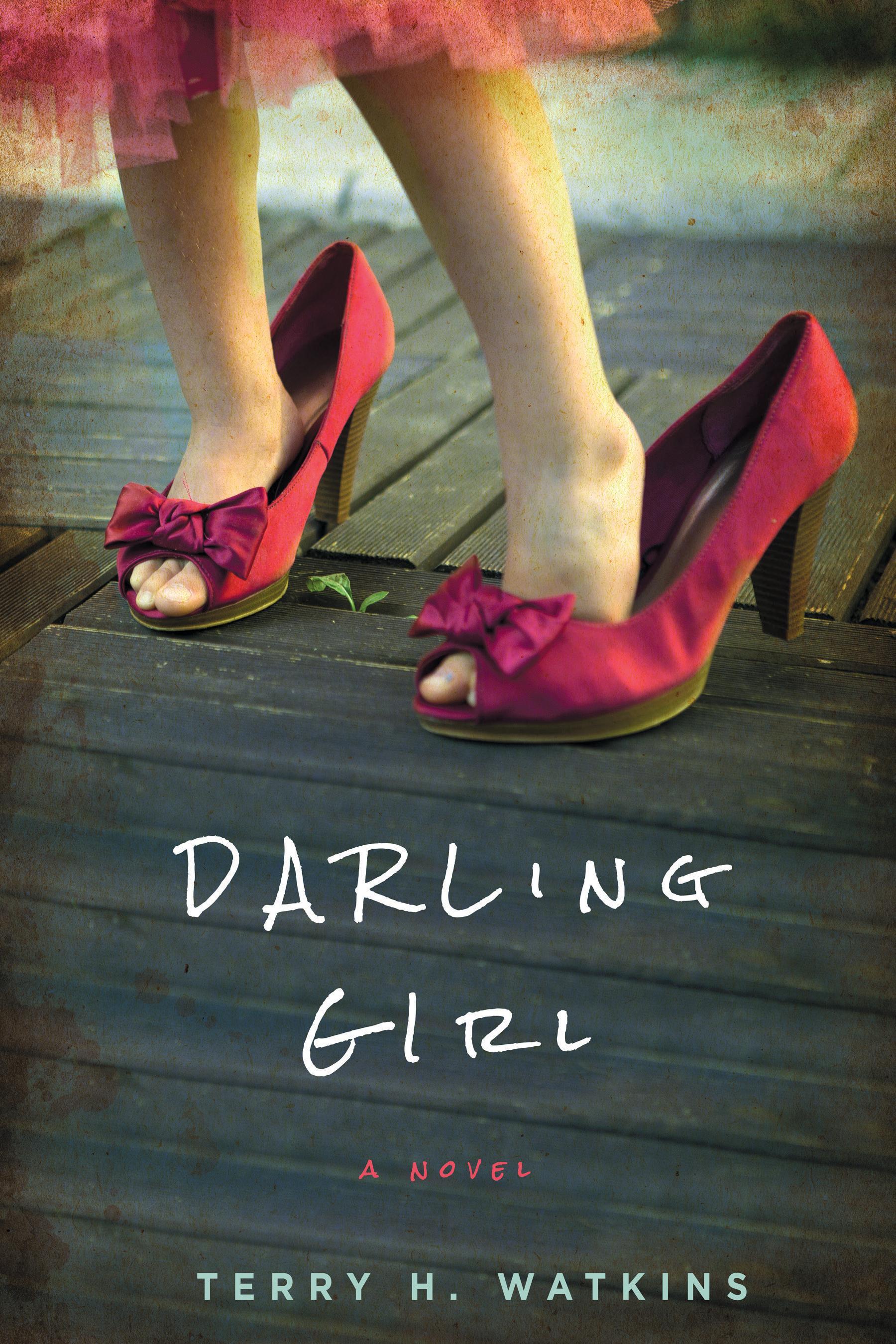 Darling Girl by Terry H Watkins | Goodreads