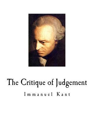 The Critique of Judgement: Immanuel Kant by Immanuel Kant | Goodreads