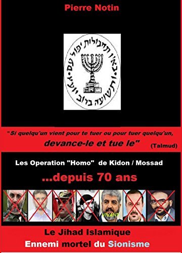 MOSSAD: Les Opérations "Homo" de Kidon/Mossad depuis 70 ans by Pierre ...
