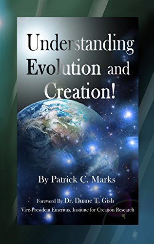 Understanding Evolution and Creation by Patrick Marks | Goodreads