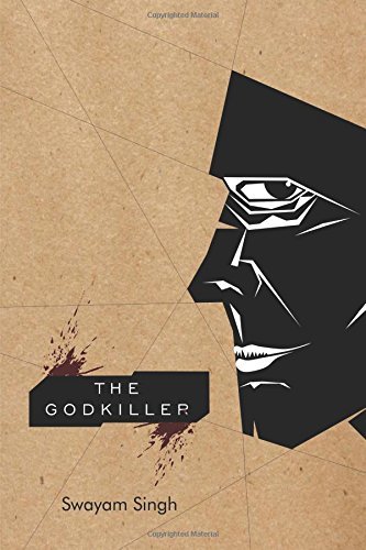 The Godkiller by Swayam Singh | Goodreads