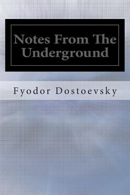 Notes From The Underground by Fyodor Dostoevsky | Goodreads