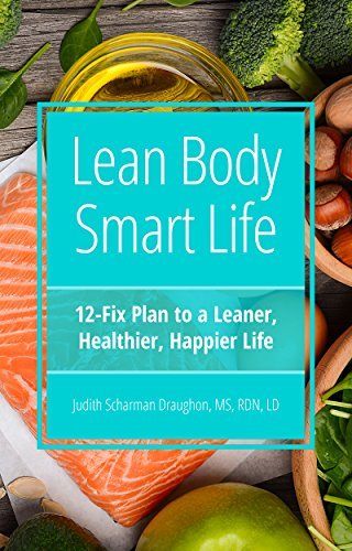 Lean Body Smart Life: 12-Fix Plan to a Leaner, Healthier, Happier Life ...