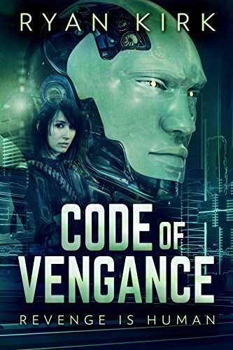 Code of Vengeance by Ryan Kirk | Goodreads