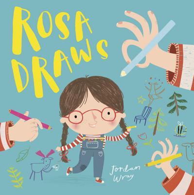Rosa Draws by Jordan Wray | Goodreads