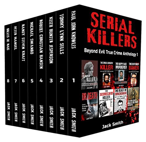 Serial Killers Beyond Evil True Crime Case Files Vol. 1: Casanova ...