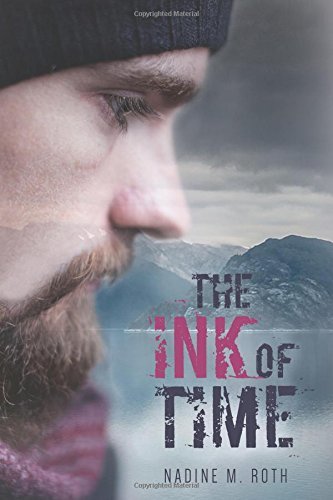 The Ink of Time (Dawn of the North) by Nadine M. Roth | Goodreads