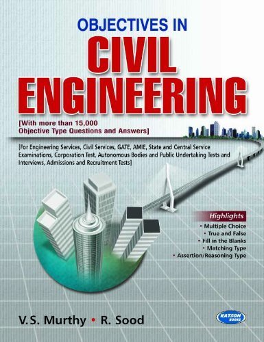Objectives in Civil Engineering by V.S.Murthy & R.Sood | Goodreads