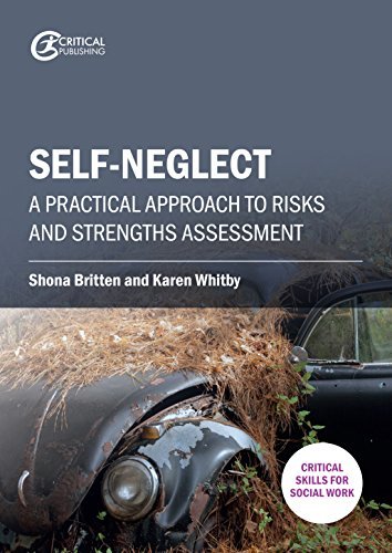 Self-neglect: A Practical Approach to Risks and Strengths Assessment by ...