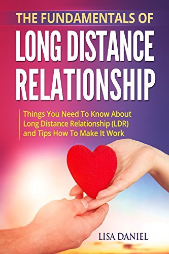 The Fundamentals of Long Distance Relationship: Things You Need to Know ...